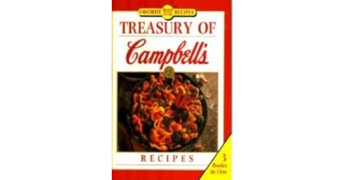 Treasury of Campbell's Recipes: 3 Books in 1 by Campbell Soup Company