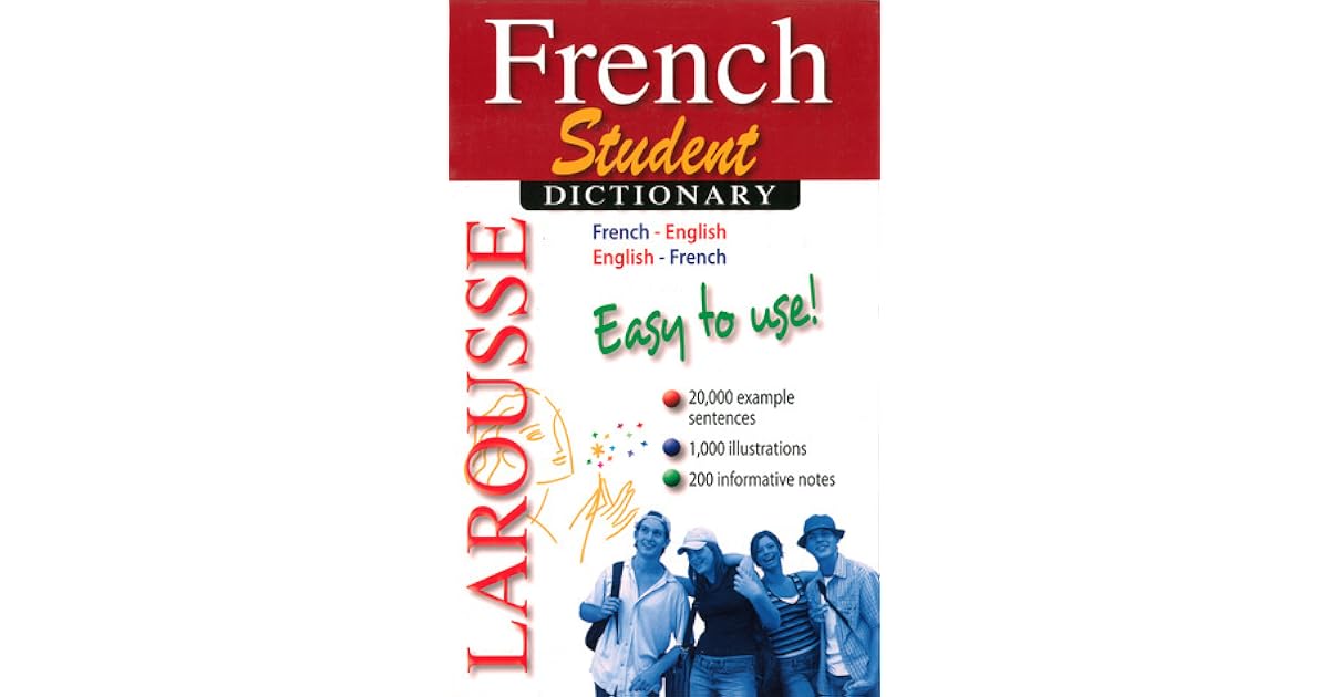 Larousse Student Dictionary French-English/English-French by Larousse