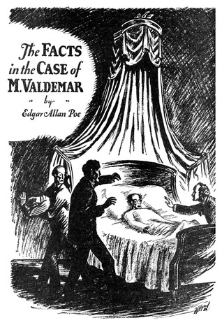 The Facts in the Case of M. Valdemar by Edgar Allan Poe