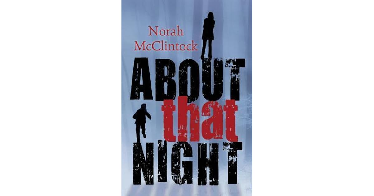 About That Night by Norah McClintock