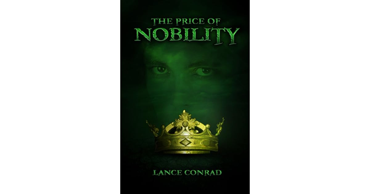 The Price of Nobility (The Historian Tales, #2) by Lance Conrad