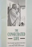 The Consecrated Life =: Vita Consecrata: Post-Synodal Apostolic ...