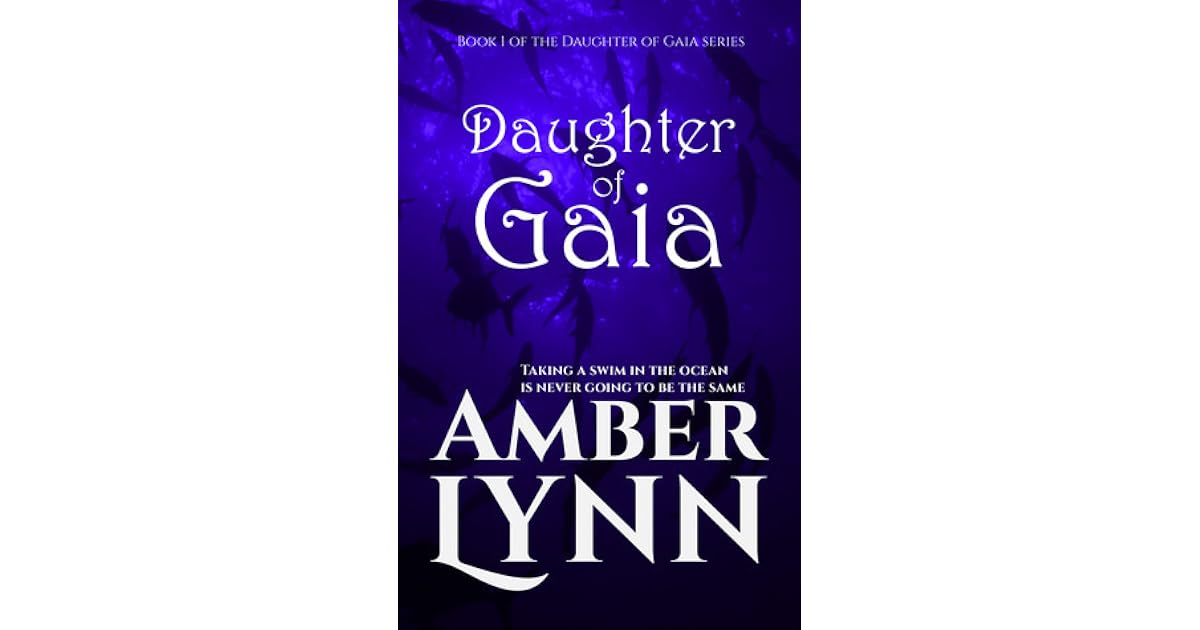 Daughter of Gaia (Daughter of Gaia, #1) by Amber Lynn