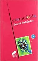 Chromophobia by David Batchelor