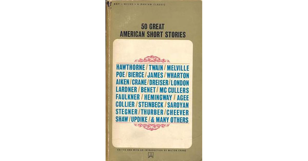 50 Great American Short Stories by Milton Crane