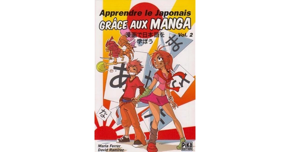 Apprendre le Japonais Grâce aux Manga, Vol. 2 by María Ferrer Simó