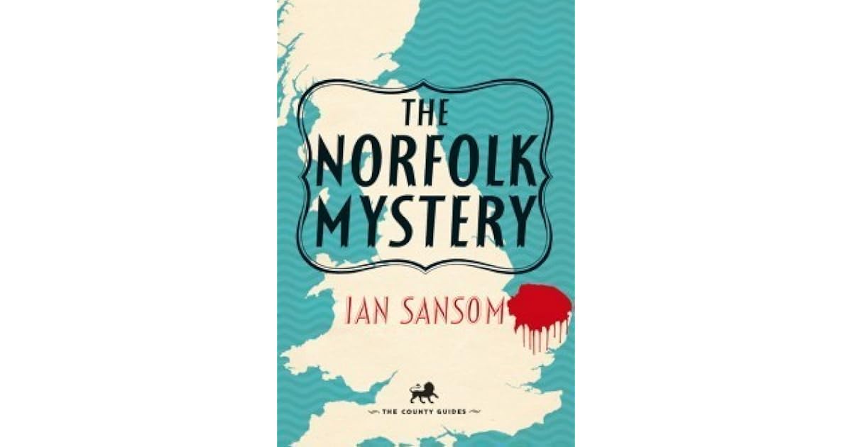 The Norfolk Mystery by Ian Sansom