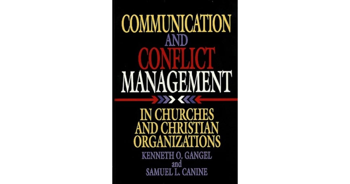 Communication and Conflict Management in Churches and Christian ...