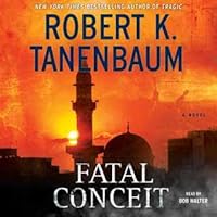 Fatal Conceit (Butch Karp, #26) by Robert K. Tanenbaum