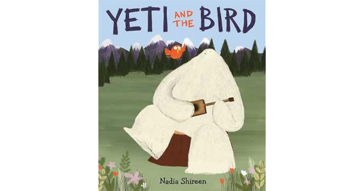 Yeti and the Bird by Nadia Shireen