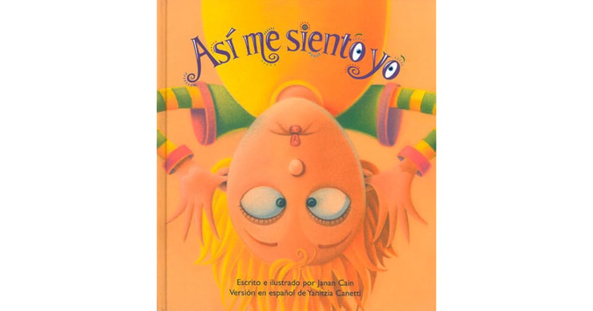 Asi Me Siento Yo = The Way I Feel by Janan Cain
