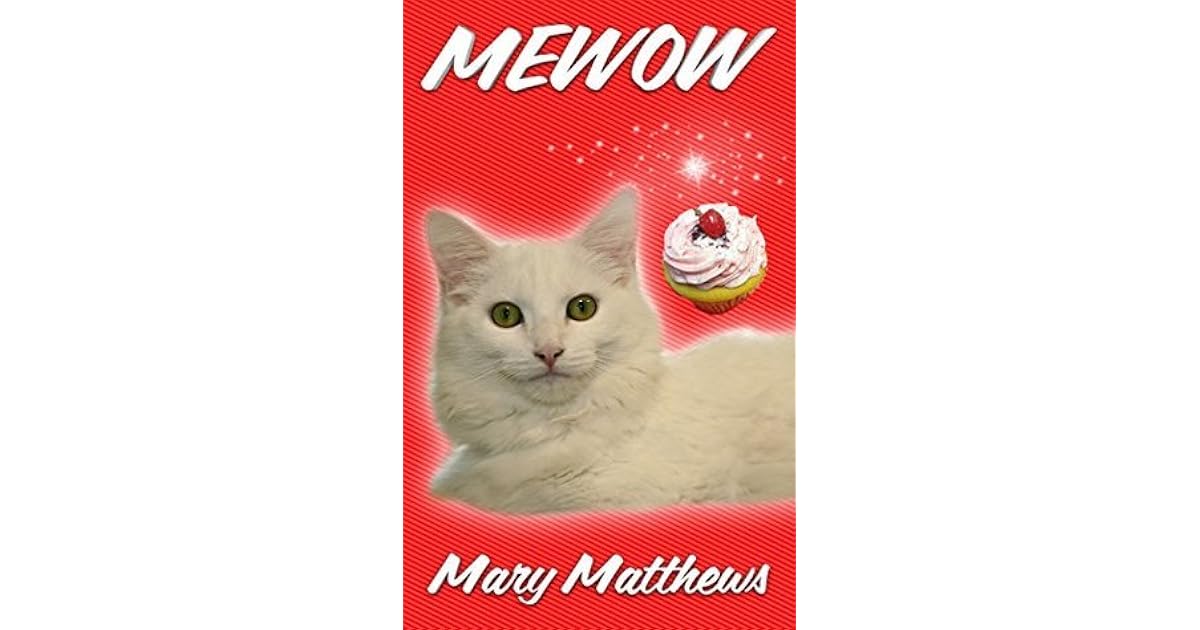 MEWOW (Magical Cool Cats Mysteries #11) by Mary Matthews