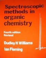 Spectroscopic Methods In Organic Chemistry by Dudley H. Williams