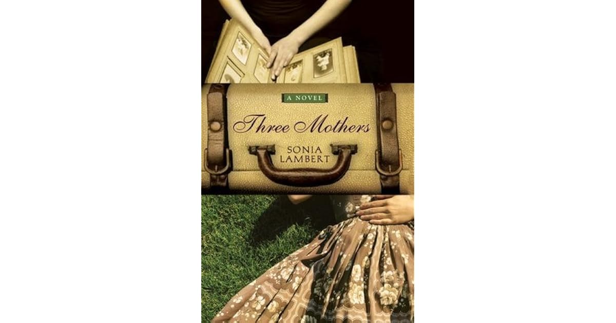 Three Mothers by Sonia Lambert