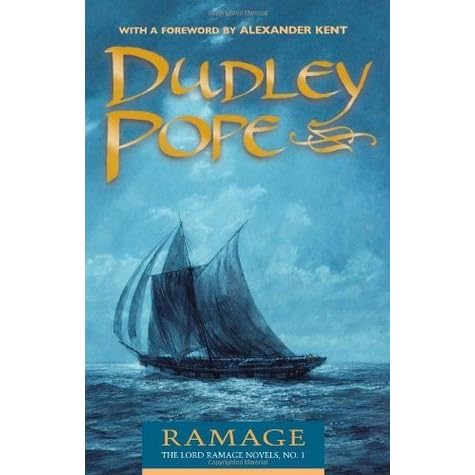 Ramage (The Lord Ramage Novels, #1) by Dudley Pope — Reviews ...