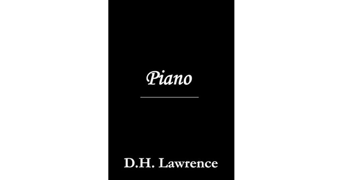 Piano by D.H. Lawrence