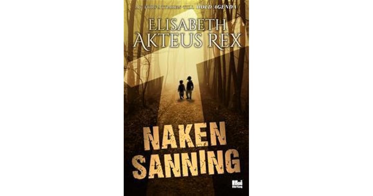 Naken Sanning by Elisabeth Akteus Rex