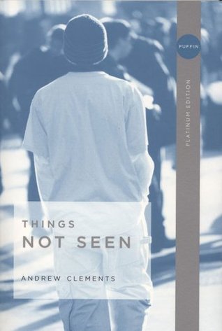 Things Not Seen by Andrew Clements