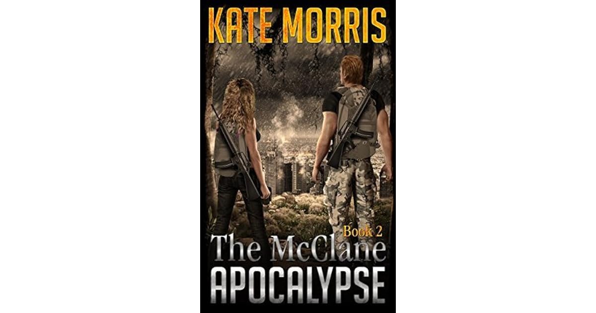 The McClane Apocalypse: Book 2 by Kate Morris