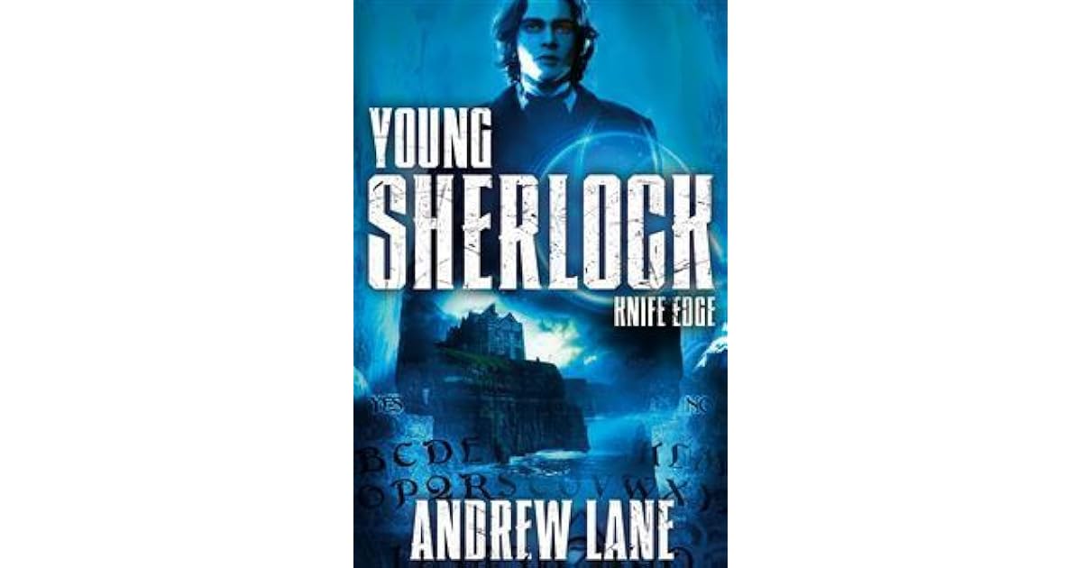 Young Sherlock Holmes 6: Knife Edge by Andy Lane