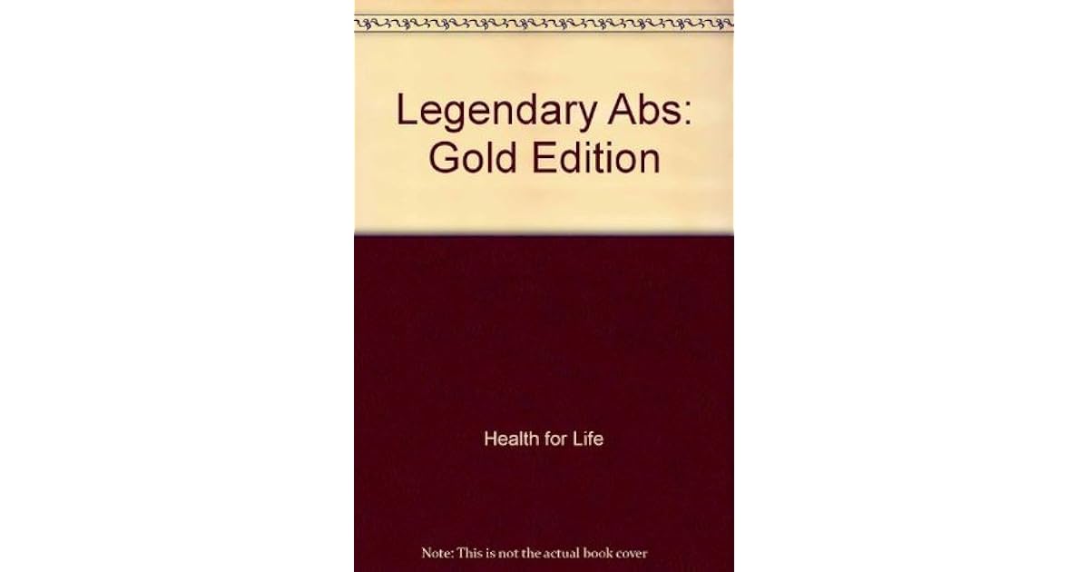 Legendary Abs: Gold Edition by Health for Life