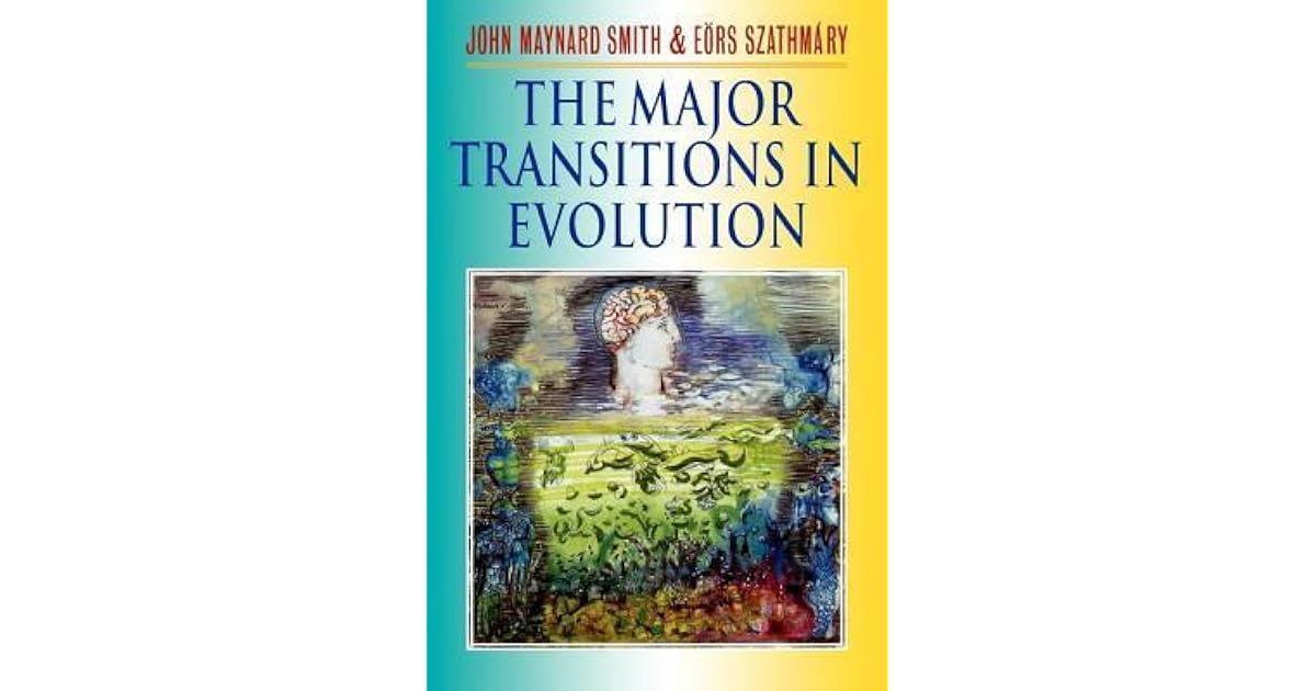 The Major Transitions in Evolution by John Maynard Smith