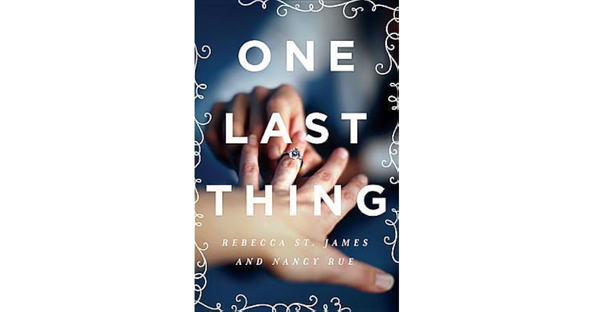 One Last Thing by Rebecca St. James