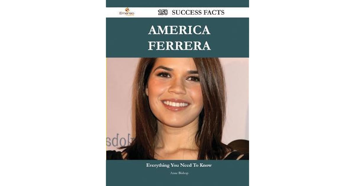 America Ferrera 158 Success Facts - Everything You Need to Know about ...