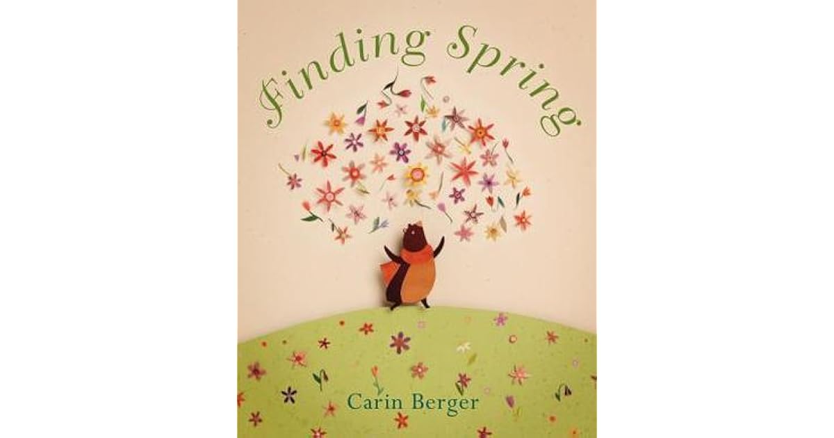 Finding Spring by Carin Berger