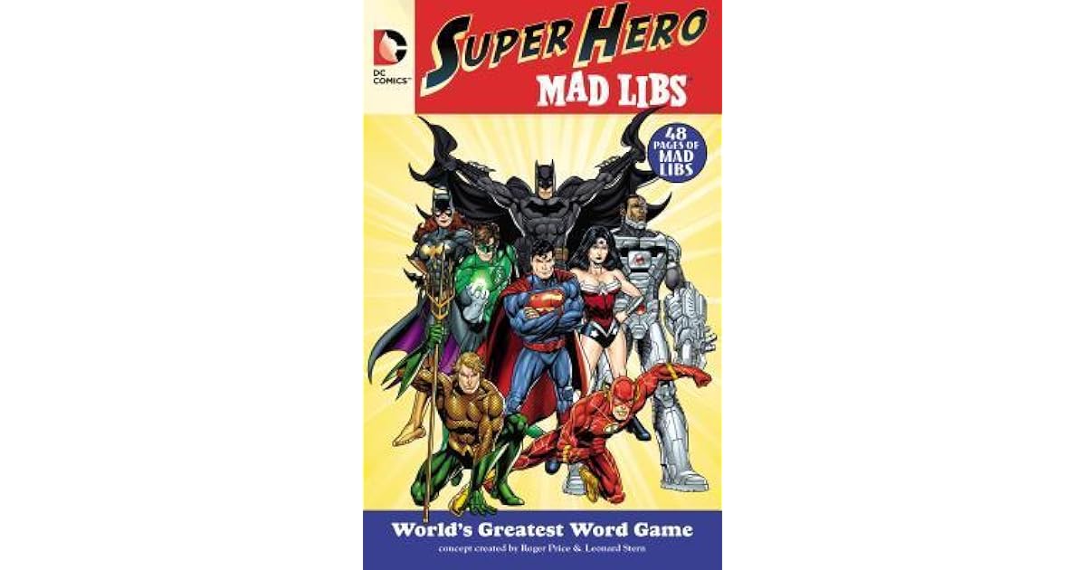 DC Comics Super Hero Mad Libs by Roger Price