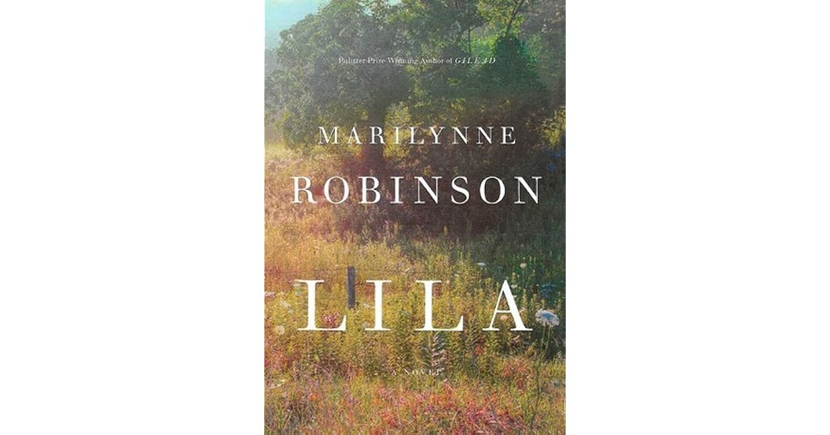 Lila by Marilynne Robinson