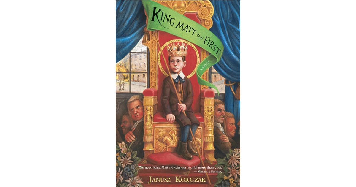 King Matt the First by Janusz Korczak