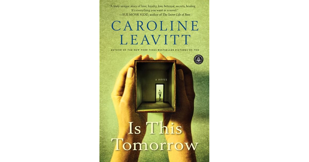 Is This Tomorrow by Caroline Leavitt