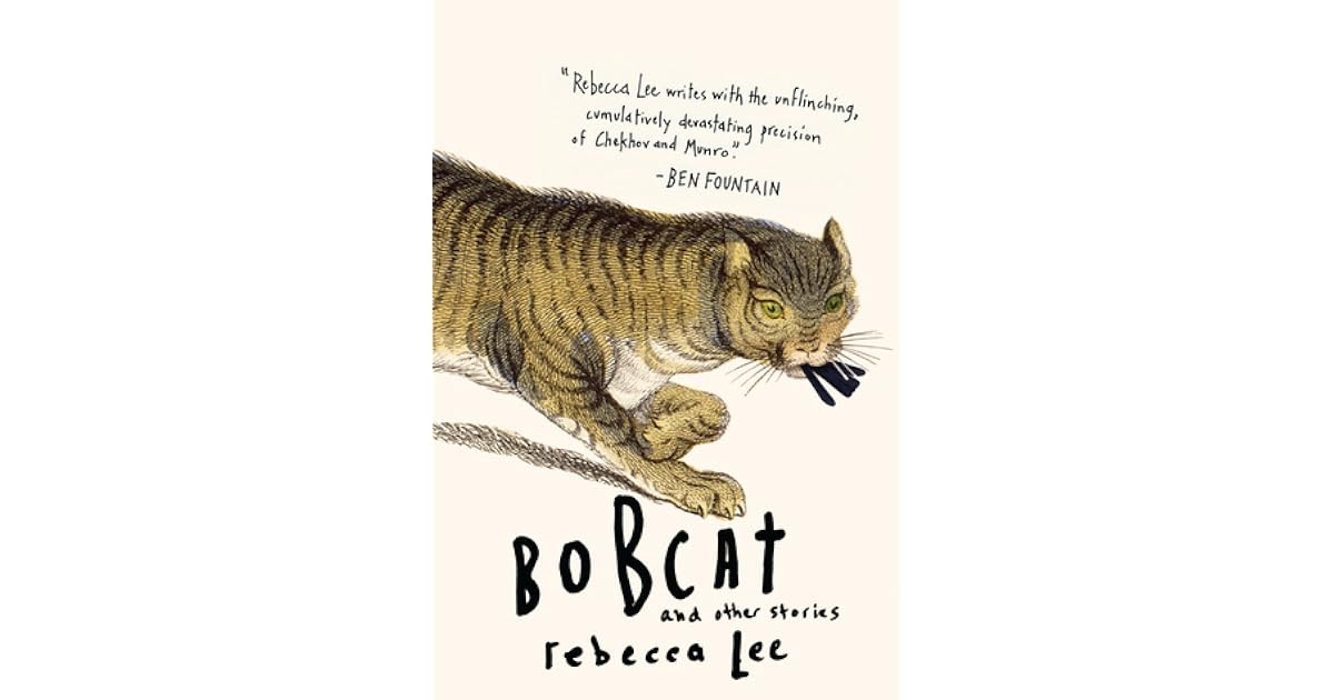 Bobcat and Other Stories by Rebecca Lee