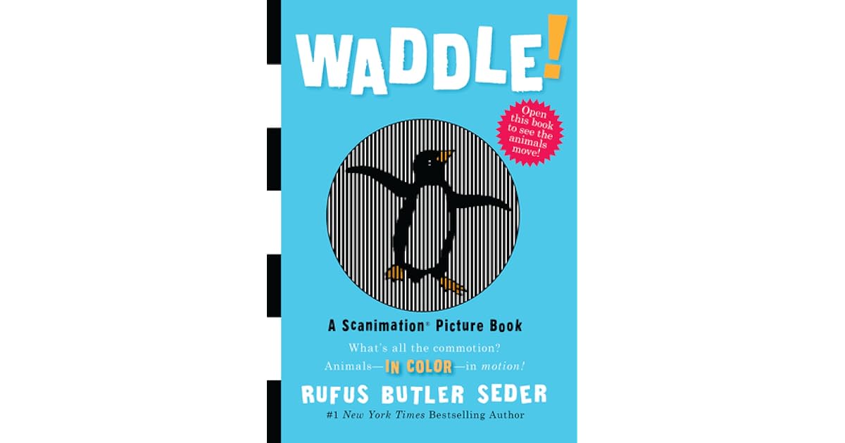 Waddle! by Rufus Butler Seder