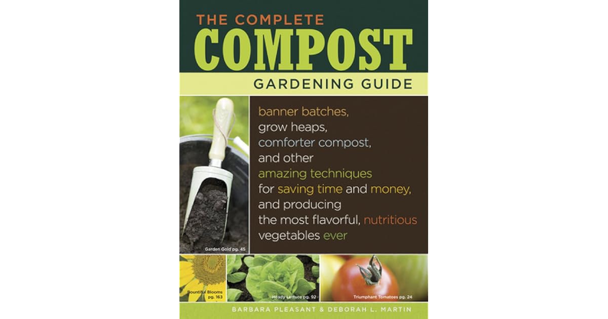The Complete Compost Gardening Guide: Banner Batches, Grow Heaps ...