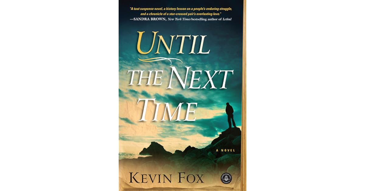 Until the Next Time by Kevin Fox