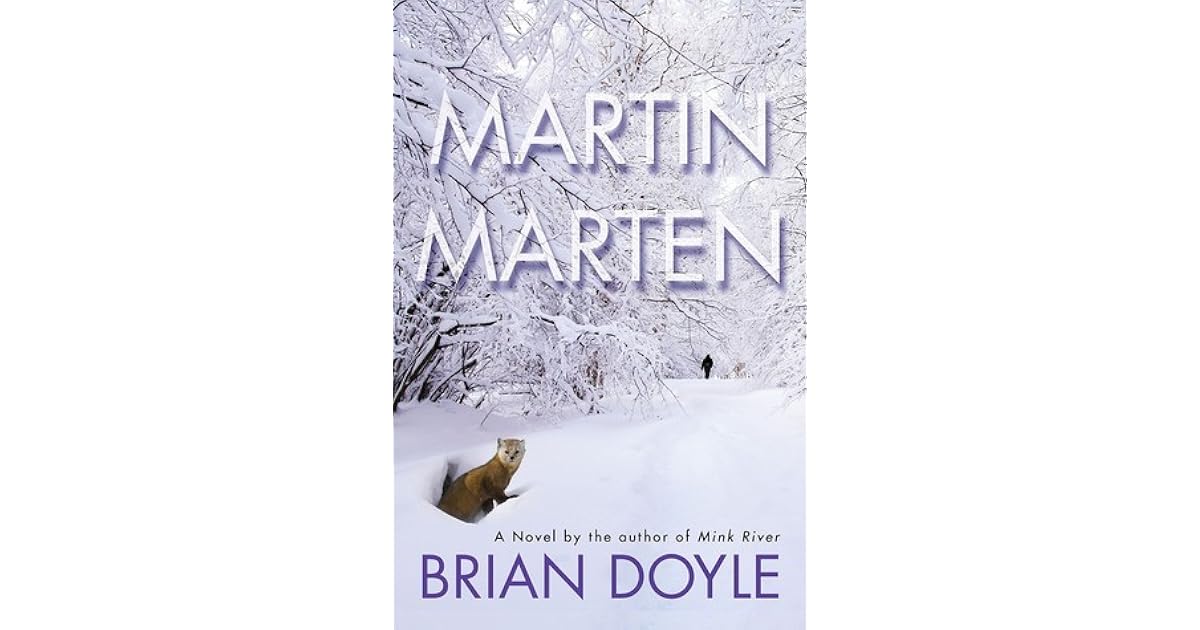 Book giveaway for Martin Marten by Brian Doyle Feb 08-Mar 07, 2015