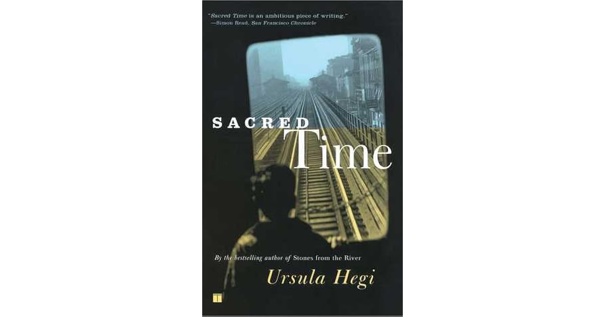 Sacred Time by Ursula Hegi