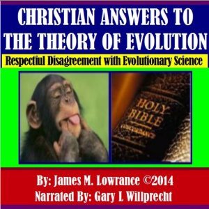 Christian Answers to the Theory of Evolution: Respectful Disagreement ...