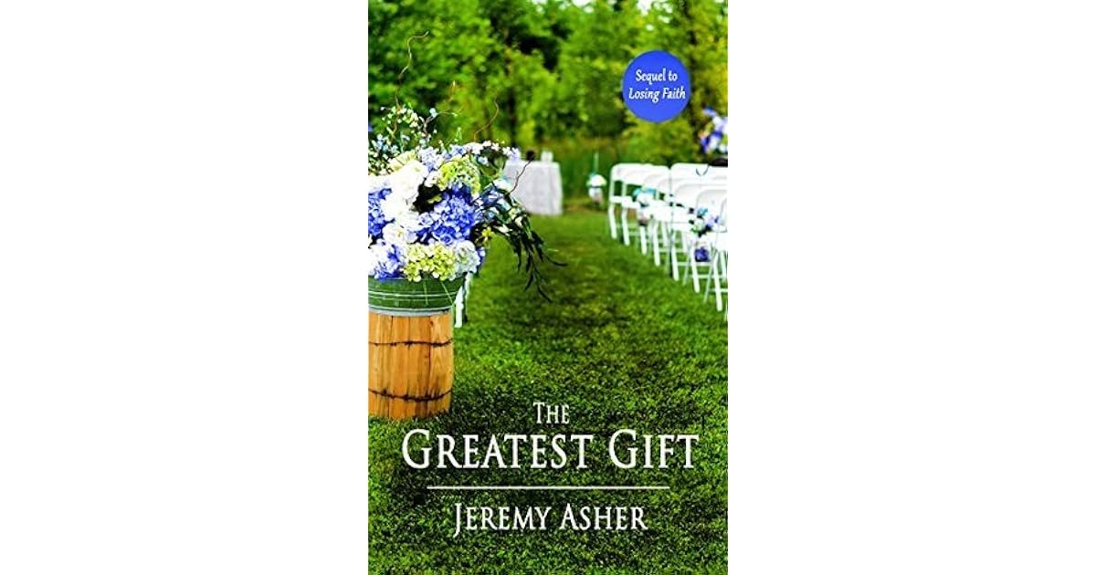 The Greatest Gift (Seth & Trista, #2) by Jeremy Asher