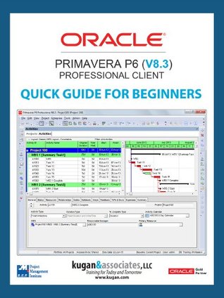 Oracle Primavera P6 (V8.3) Professional Client Quick Guide for ...