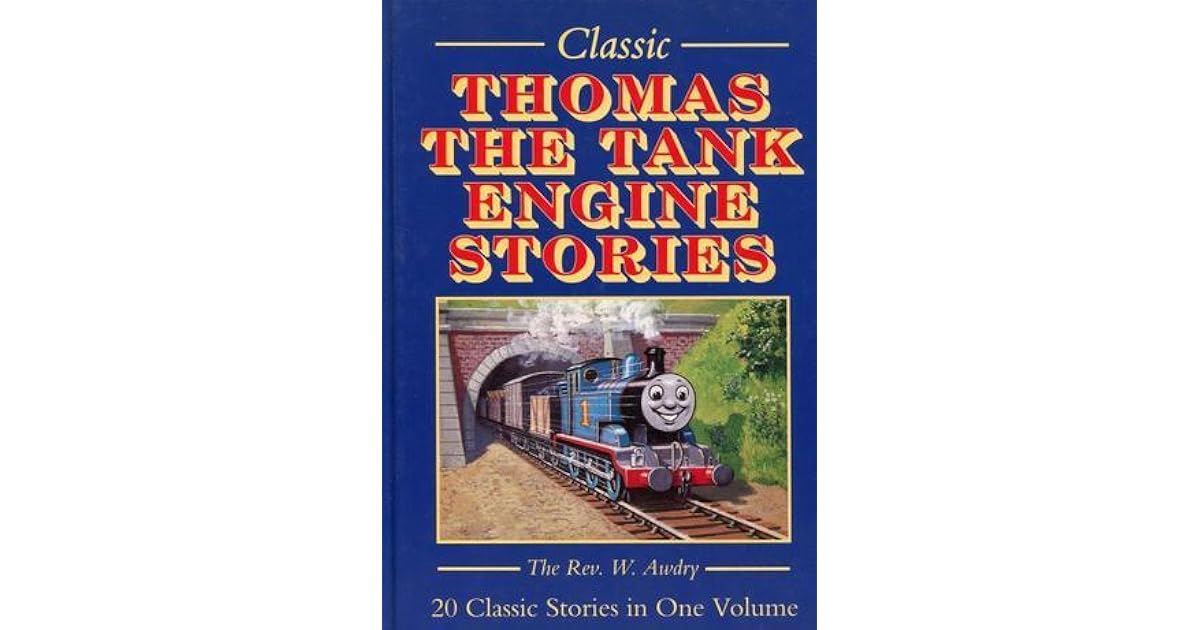 Classic Thomas The Tank Engine Stories: 20 Classic Stories in One ...