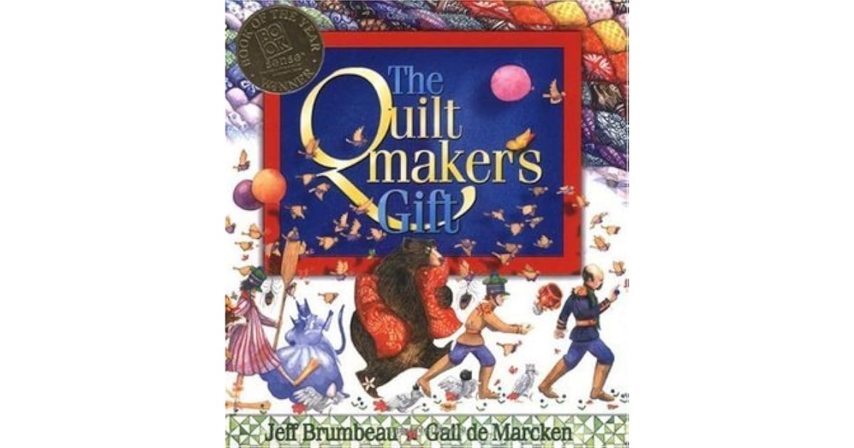 The Quiltmaker's Gift by Jeff Brumbeau