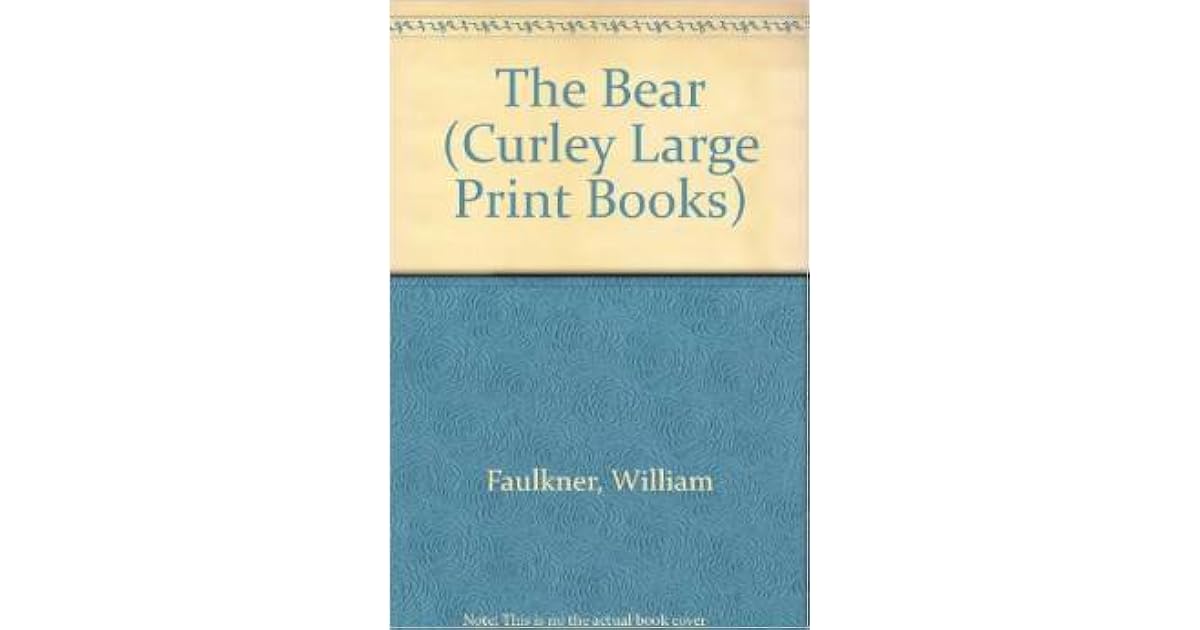 The Bear by William Faulkner