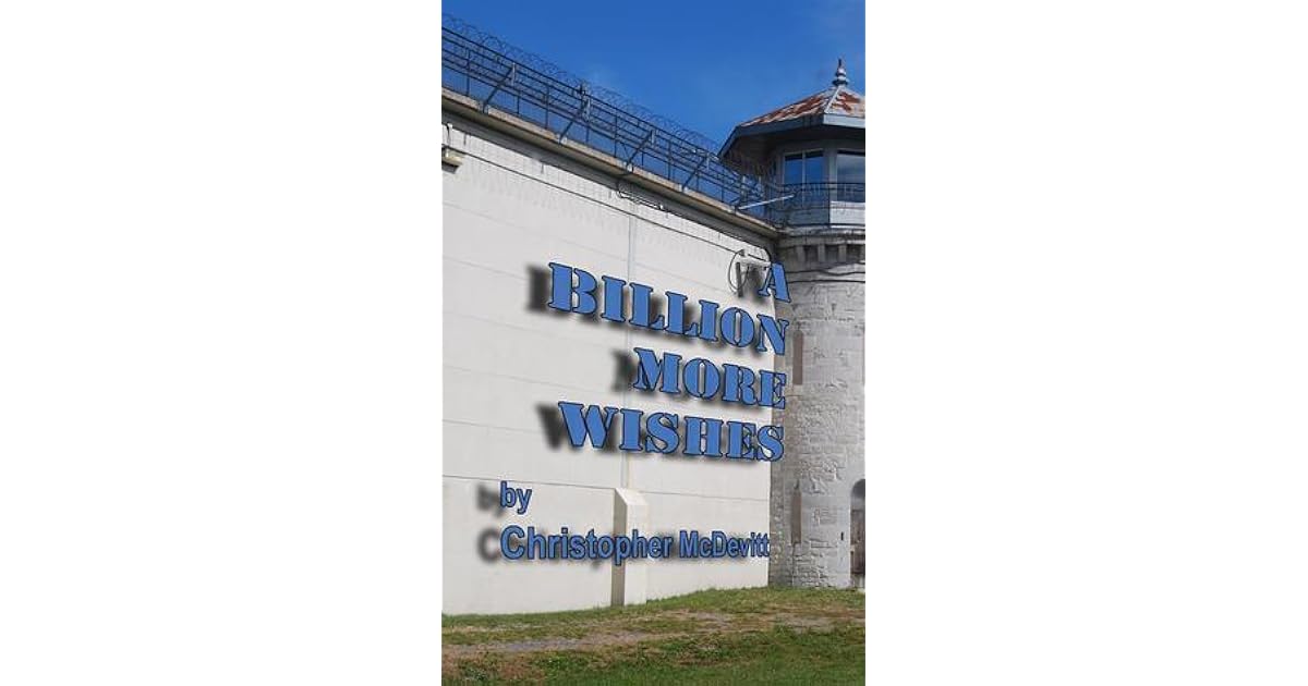 A Billion More Wishes by Christopher McDevitt