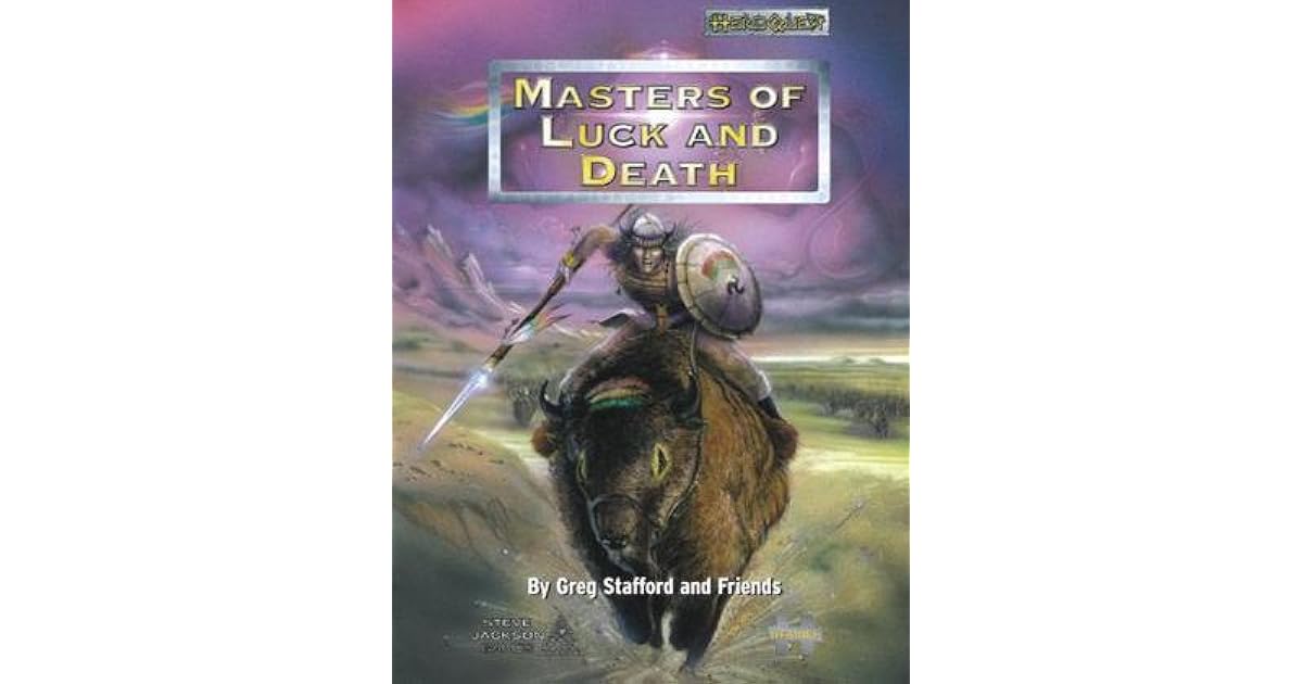 Masters of Luck and Death by Greg Stafford