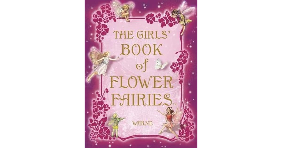 The Girls' Book of Flower Fairies by Cicely Mary Barker