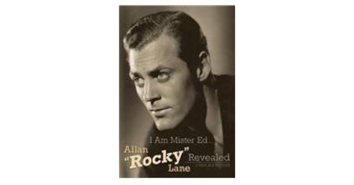 I Am Mister Ed...Allan Rocky Lane Revealed by Linda Alexander