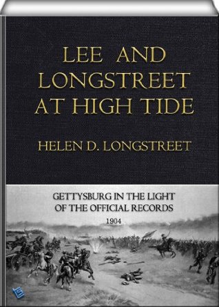 Lee and Longstreet at High Tide by Helen D. Longstreet